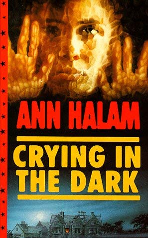 Crying In The Dark (Dolphin Paperbacks): Halam, Ann: 9781858813943 ...