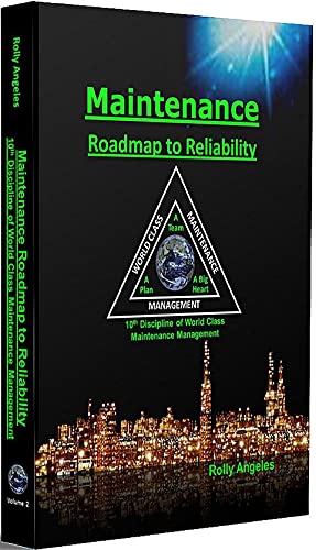 Maintenance - Roadmap to Reliability: 10th Discipline of World Class ...