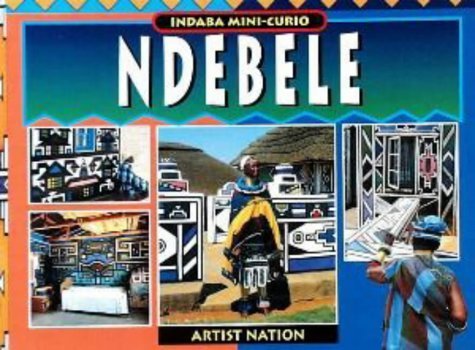 Ndebele: Artist nation (Indaba Mini Curio): Alan Mountain ...