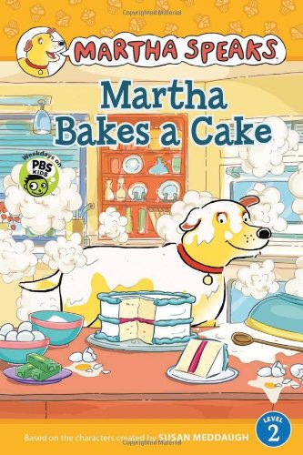 Amazon.com: Martha Speaks: Martha Bakes a Cake Reader: Meddaugh, Susan ...