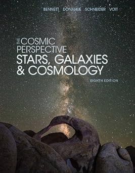 The Cosmic Perspective: Stars and Galaxies (8th Edition) (Bennett ...