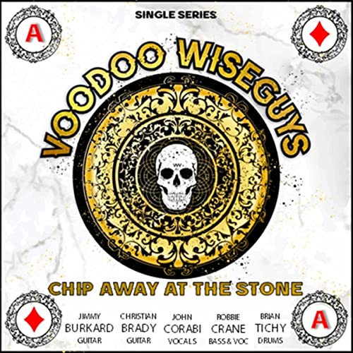 Chip Away at the Stone (feat. John Corabi, Jimmy Burkhard, Christian ...