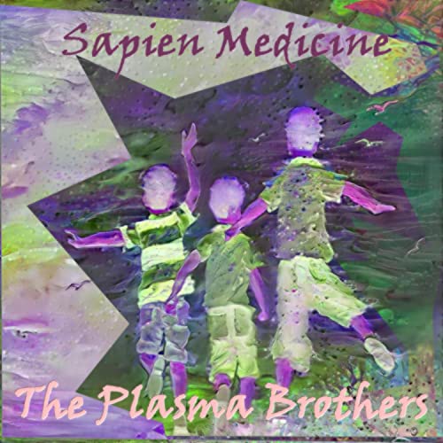 The Plasma Brothers de Sapien Medicine en Amazon Music Unlimited