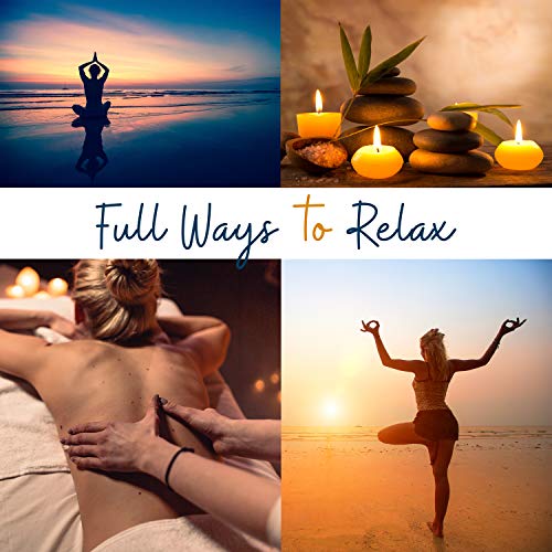 Reproducir Full Ways to Relax – Best Music Collection for Meditation ...