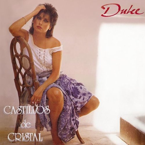 DULCE - CASTILLOS DE CRISTAL - Amazon.com Music