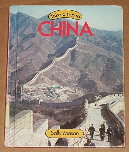 Let's Go to China (Let's Go to Series): Mason, Sally, Henry Pluckrose ...