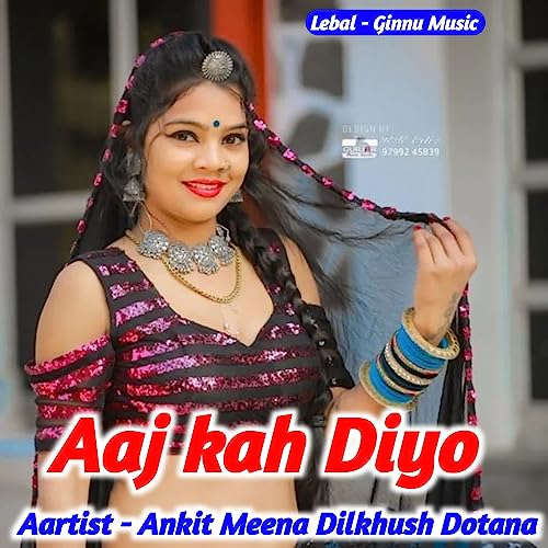 Play Aaj kah Diyo by Ankit Meena Dilkhush Dotana on Amazon Music Unlimited
