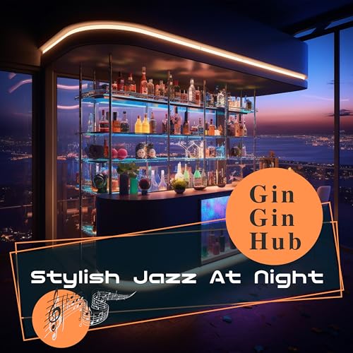 Amazon MusicでGin Gin HubのStylish Jazz At Nightを再生する