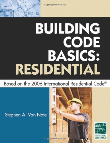Building Code Basics Residential Based on the 2006 International ...