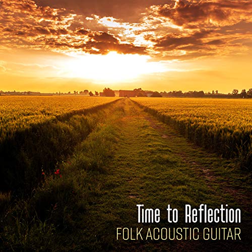 Amazon.com: Time to Reflection – Folk Acoustic Guitar : Various artists ...