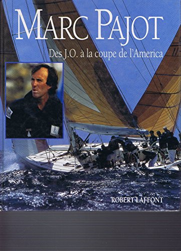 Amazon.fr - Des J.O. à la coupe de l'América - Marc Pajot, Daniel ...