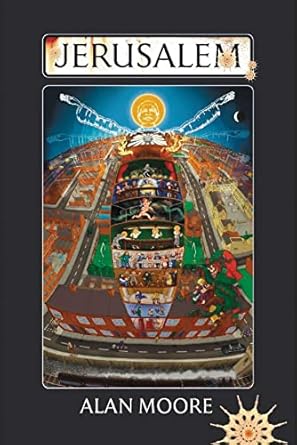 Jerusalem: Amazon.co.uk: Moore, Alan: 9781631491344: Books