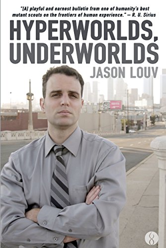 Hyperworlds, Underworlds eBook : Louv, Jason, Sirius, R. U., Trussell ...