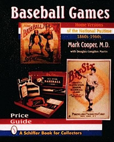 Baseball Games: Home Versions of the National Pastime, 1860S-1960s (A ...