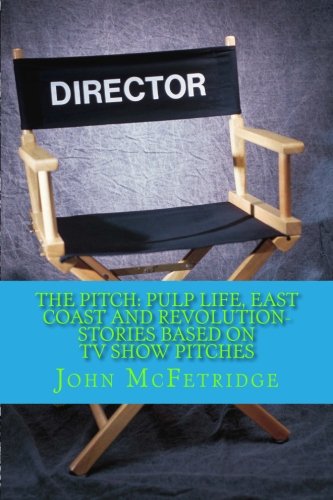 Amazon.com: The Pitch: Pulp Life, East Coast and Revolution-Stories ...