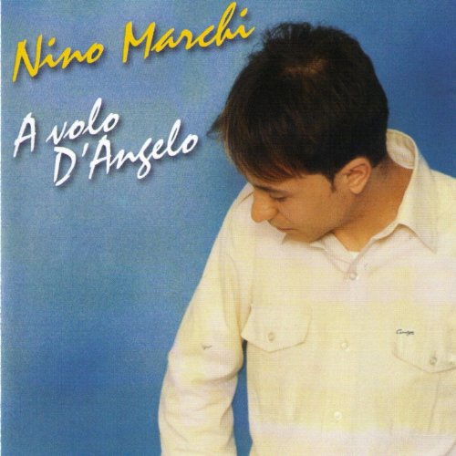 Amazon.com: A volo d'angelo : Nino Marchi: Digital Music