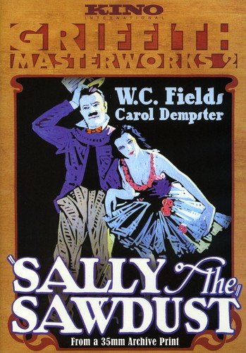 Amazon.com: Sally of the Sawdust : Carol Dempster, W.C. Fields, Alfred ...