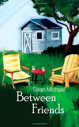 Amazon.com: Between Friends: 9781603700894: Michael, Sean: Books