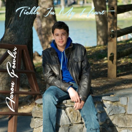 Amazon Music - Aaron FowlerのTickle in My Heart - Amazon.co.jp
