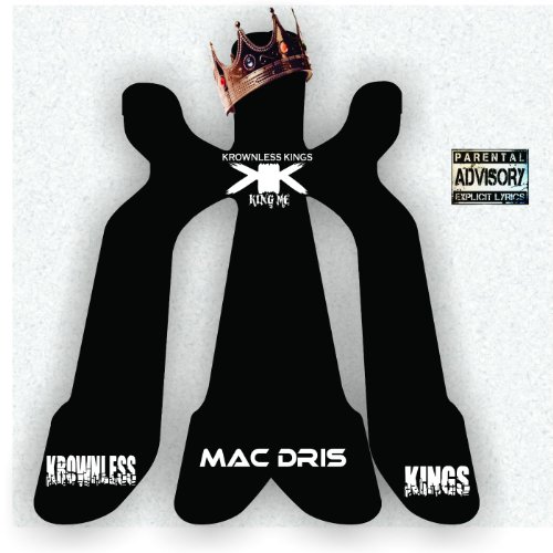 Krownless Kings (King Me) by Mac Dris on Amazon Prime Music