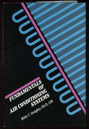 Fundamentals of air conditioning systems: Langley, Billy C, Langley ...