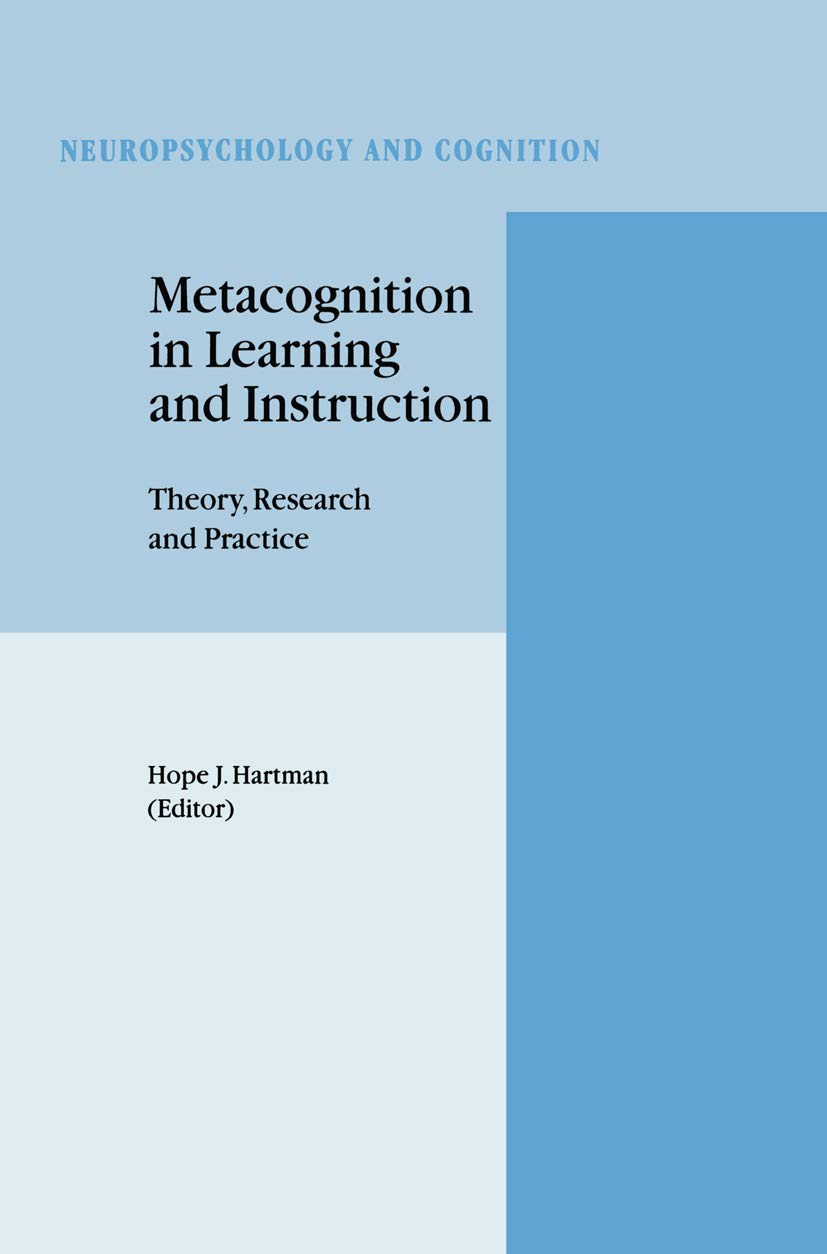 Metacognition in Learning and Instruction: Theory, Research and ...