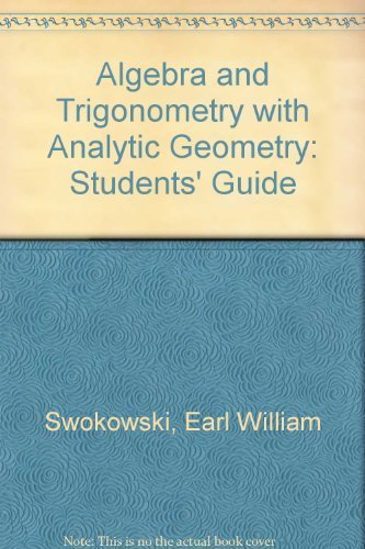 Algebra and Trigonometry with Analytic Geometry, 8th by Earl W ...