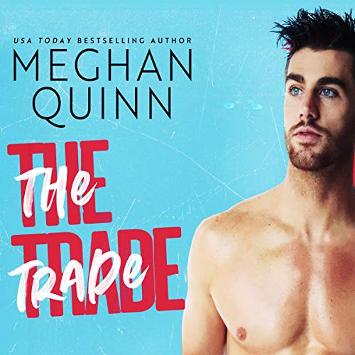Amazon.com: The Trade (Audible Audio Edition): Meghan Quinn, Kelsey ...