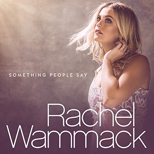 Something People Say by Rachel Wammack on Amazon Music - Amazon.com
