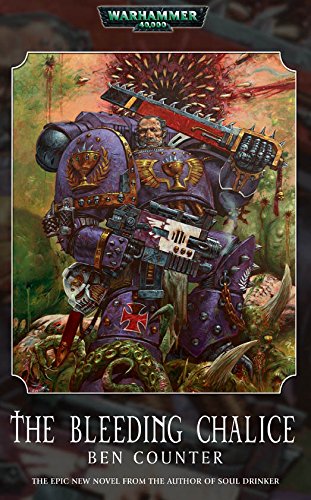 Amazon.com: The Bleeding Chalice (Soul Drinkers Book 2) eBook : Counter ...