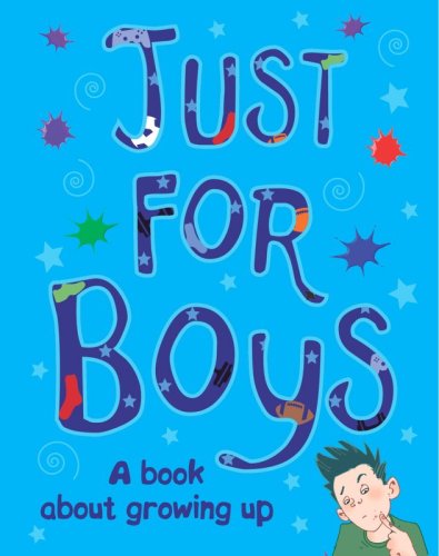 Just for Boys: Amazing Body Growing Up (Old Edition) : Amazon.in: Books