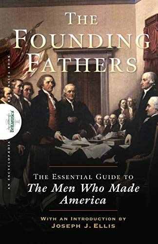 Amazon.com: Founding Fathers: The Essential Guide to the Men Who Made ...