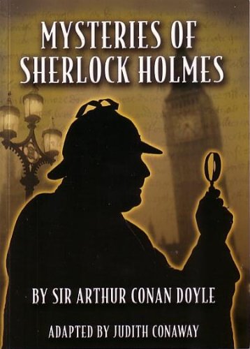 Mysteries of Sherlock Holmes: Based on the Stories of Sir Arthur Conan ...