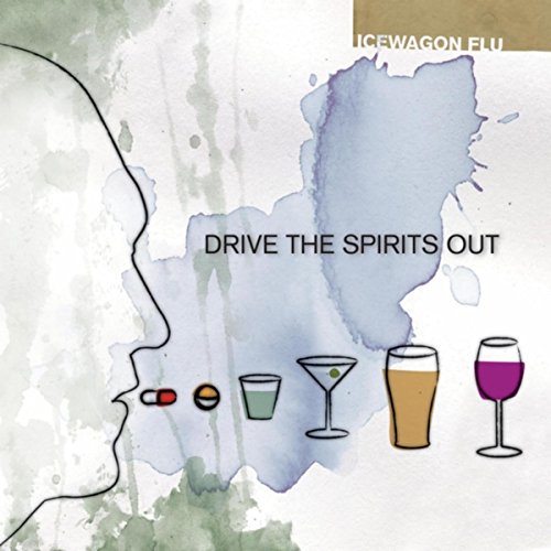 Play Drive the Spirits Out by Icewagon Flu on Amazon Music Unlimited