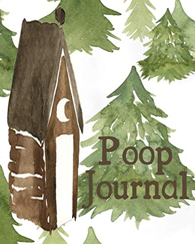 Poop Journal: A Defecation Diary Log Book Outhouse (PJ 8" x 10 ...