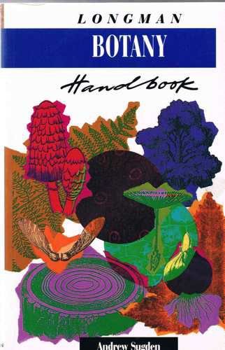 Longman Botany Handbook: The Elements of Plant Science Illustrated and ...