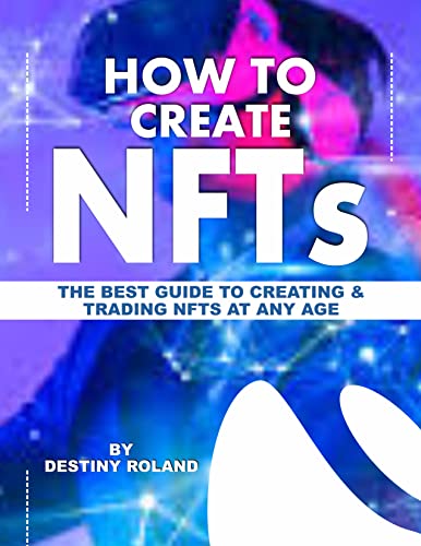 Amazon.com: How To Create NFTs: The Best Guide to Creating & Trading ...