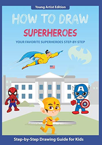 How to Draw Superheroes: Easy Step-by-Step Guide How to Draw for Kids ...