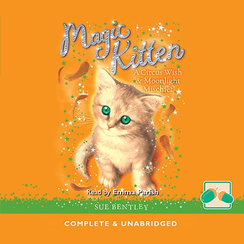 Amazon.com: Magic Kitten: Moonlight Mischief and A Circus Wish (Audible ...