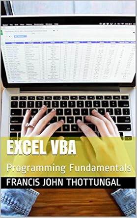 Excel VBA: Programming Fundamentals eBook : Thottungal, Francis John ...