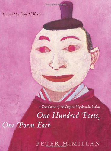 One Hundred Poets, One Poem Each: A Translation of the Ogura Hyakunin ...