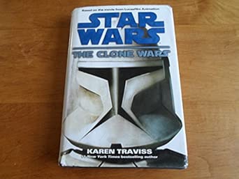 The Clone Wars (Star Wars): Traviss, Karen: 9780345508980: Amazon.com ...