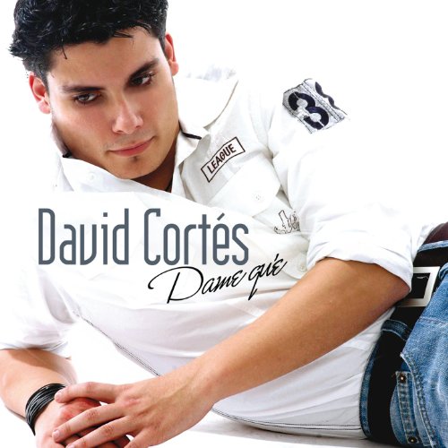 Amazon Music - David CortésのDame qué - Amazon.co.jp