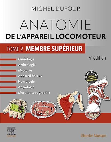 Amazon | Anatomie de l'appareil locomoteur - Tome 2. Membre supérieur ...