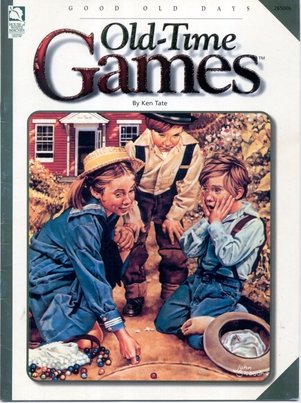 Old-time games (Good old days): Tate, Ken: Amazon.com: Books