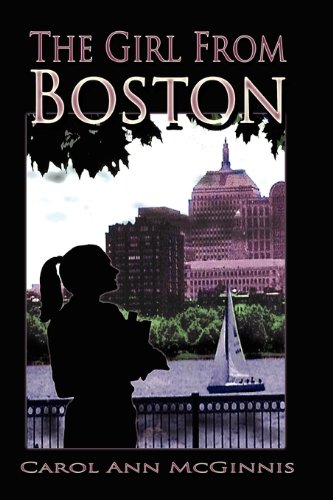 The Girl From Boston: Pamela R. Goodfellow Donald G. Jenny Carol ...