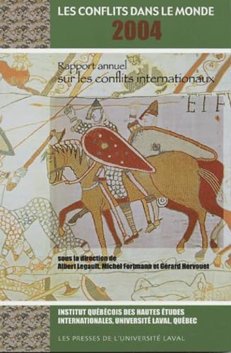 LES CONFLITS DANS LE MONDE 2004: Rapport annuel sur les conflits ...