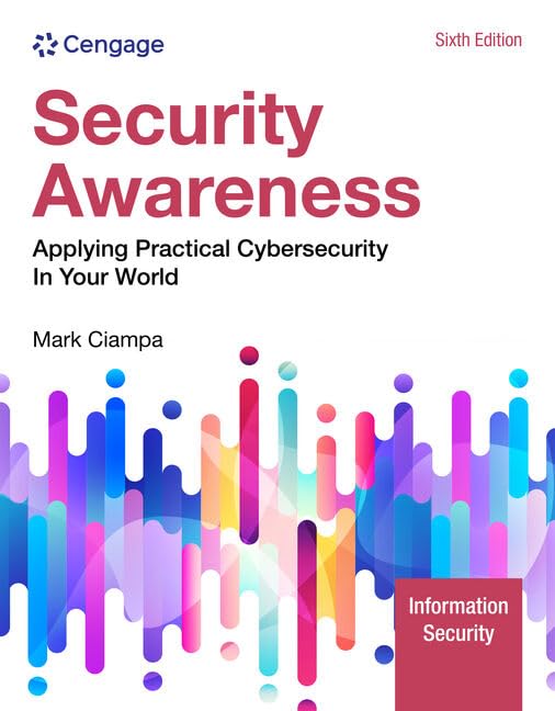 Security Awareness: Applying Practical Cybersecurity in Your World ...