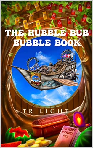 The Hubble Bub Bubble Book eBook : Light, T.R.: Amazon.in: Kindle Store