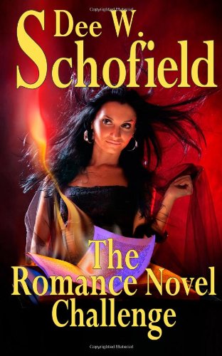 The Romance Novel Challenge: Schofield, Dee W: 9781495294426: Amazon ...